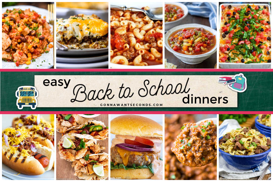 63 Best Quick Easy Back To School Dinners Gonna Want Seconds 63 Best Quick Easy Back To School Dinners Gonna Want Seconds