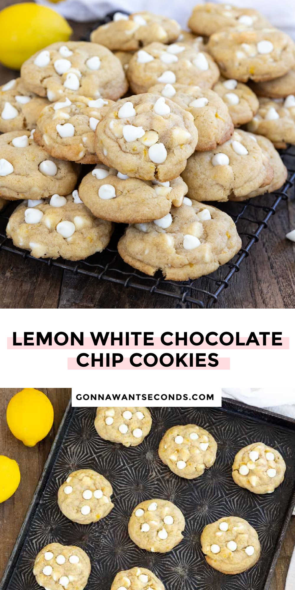 Lemon White Chocolate Chip Cookies - Gonna Want Seconds